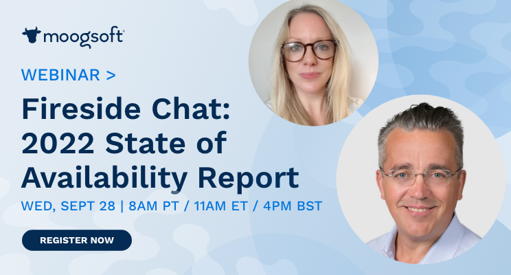 Fireside Chat: 2022 State of Availability Report